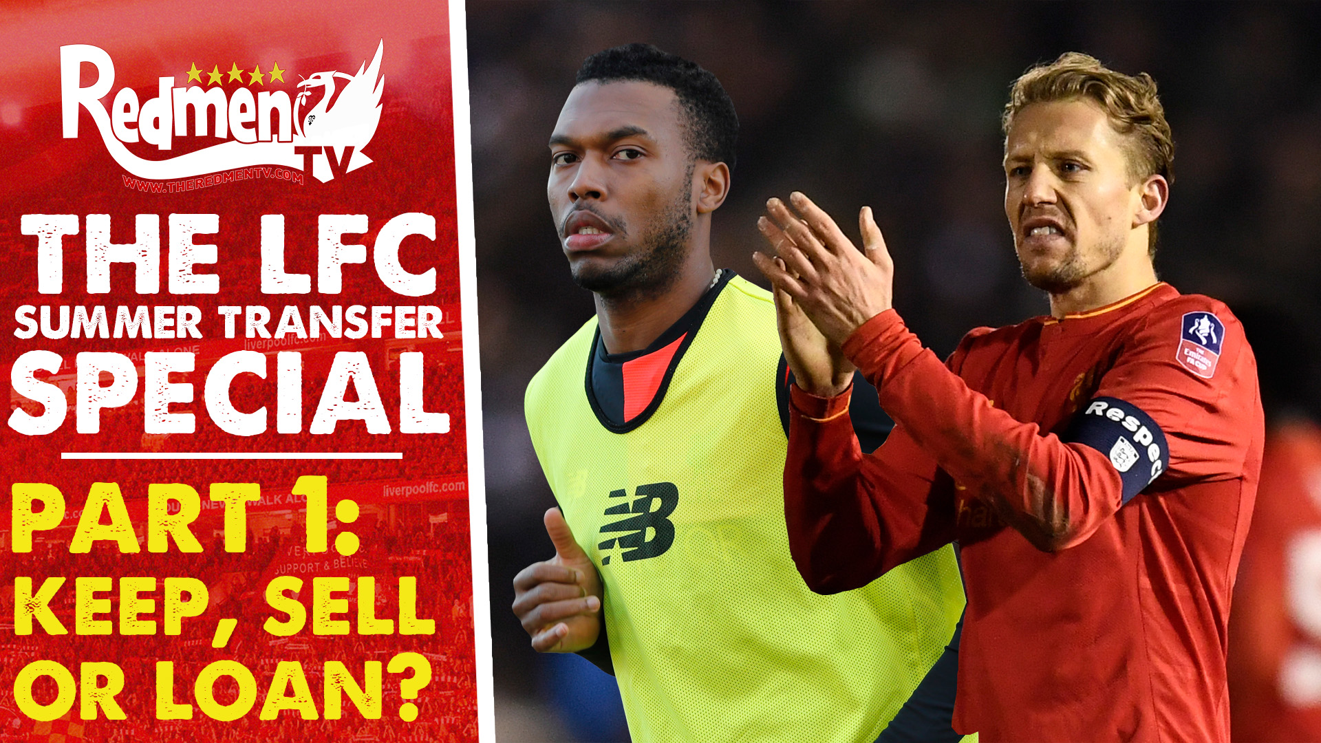 THE LIVERPOOL SUMMER TRANSFER SPECIAL | PART 1: KEEP, SELL OR LOAN ...