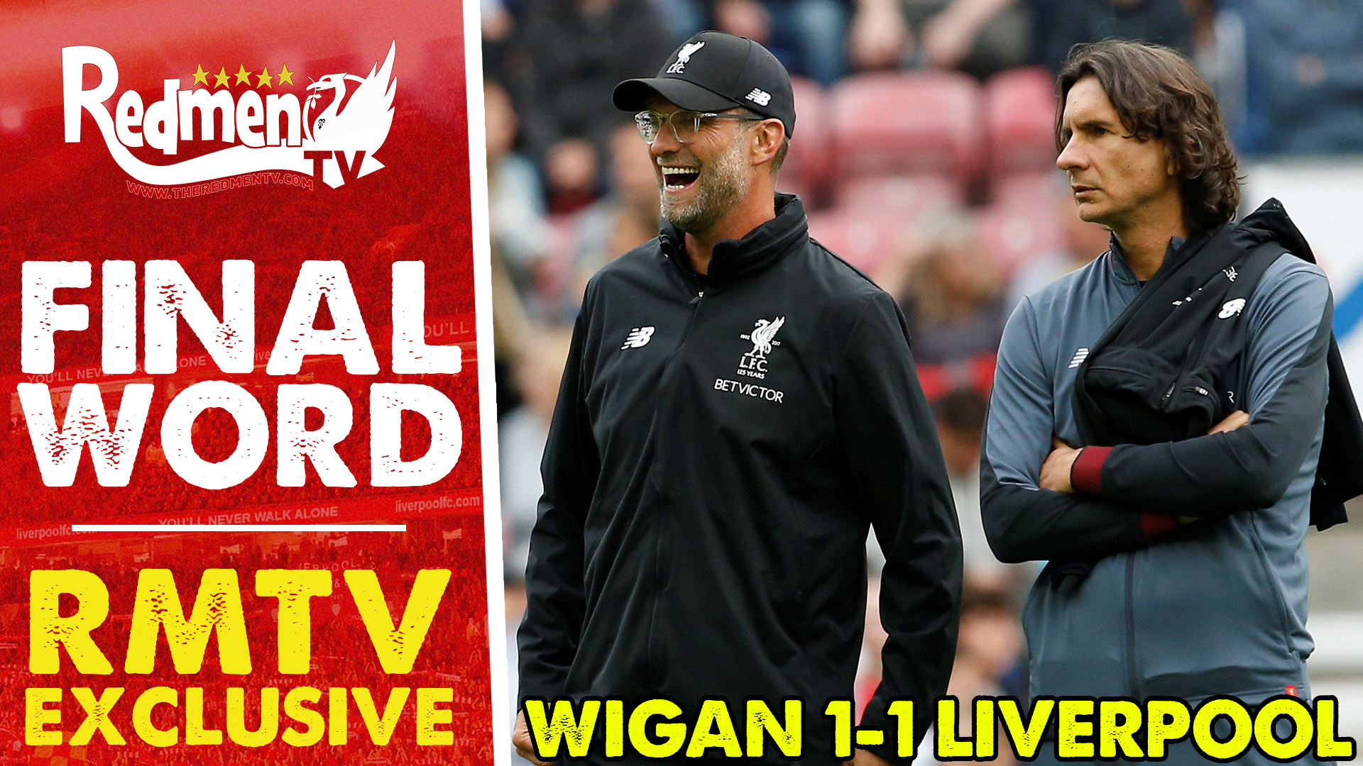 WIGAN 1-1 LIVERPOOL | THE FINAL WORD - The Redmen TV