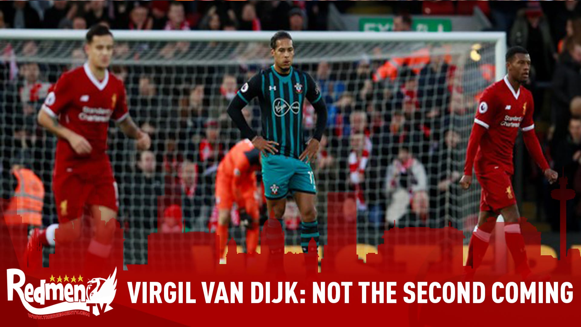 Virgil Van Dijk - Not The Second Coming...Yet - The Redmen TV