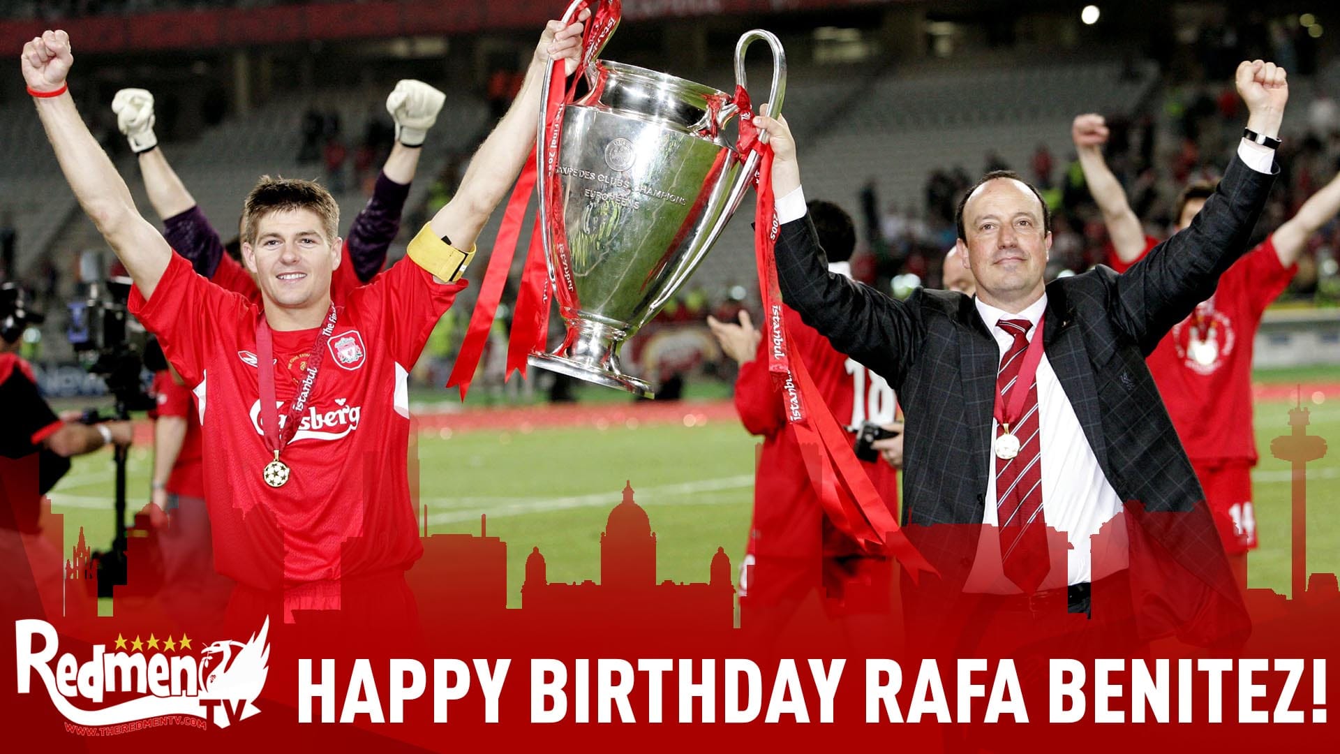 Happy Birthday Rafa Benitez! - The Redmen TV