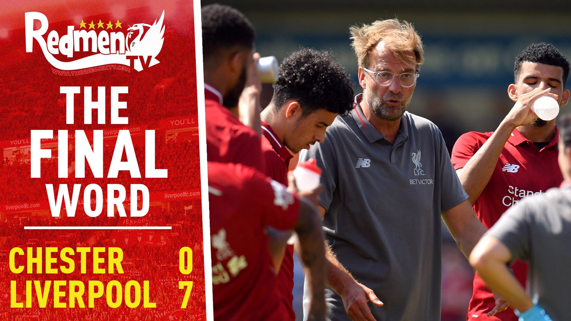 Chester 0-7 Liverpool | The Final Word - The Redmen TV