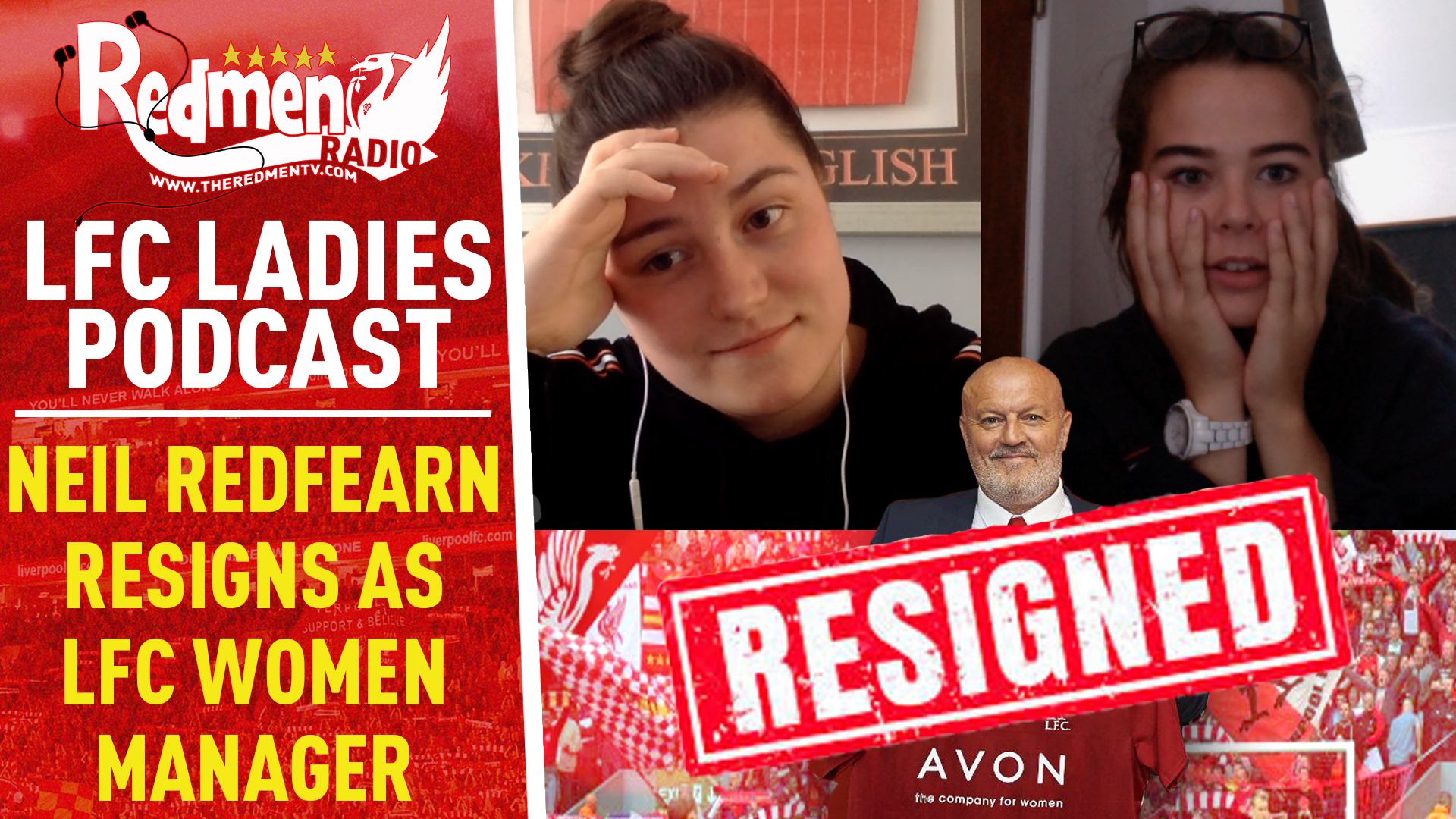 NEIL REDFEARN QUITS! Liverpool Womens Podcast - The Redmen TV