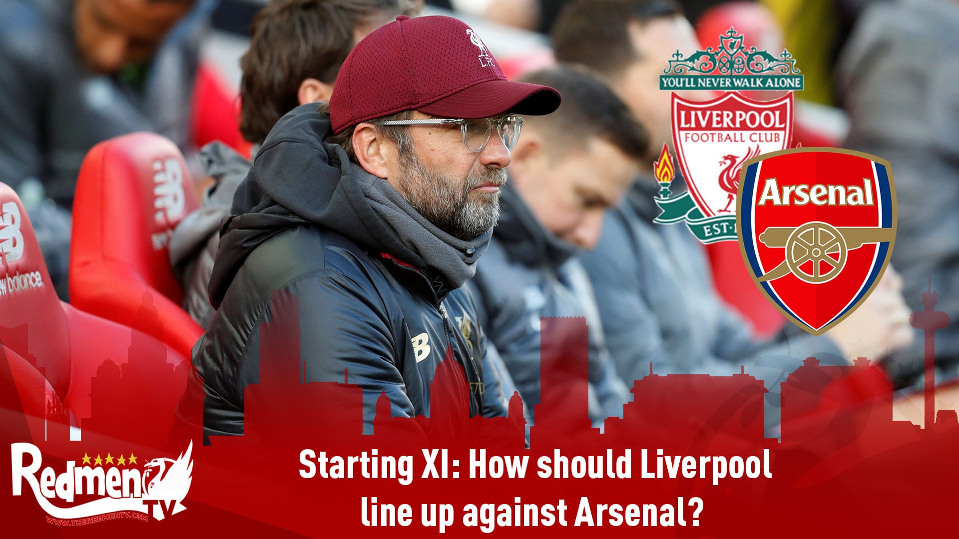 Starting XI: How should Liverpool line up against Arsenal? - The Redmen TV