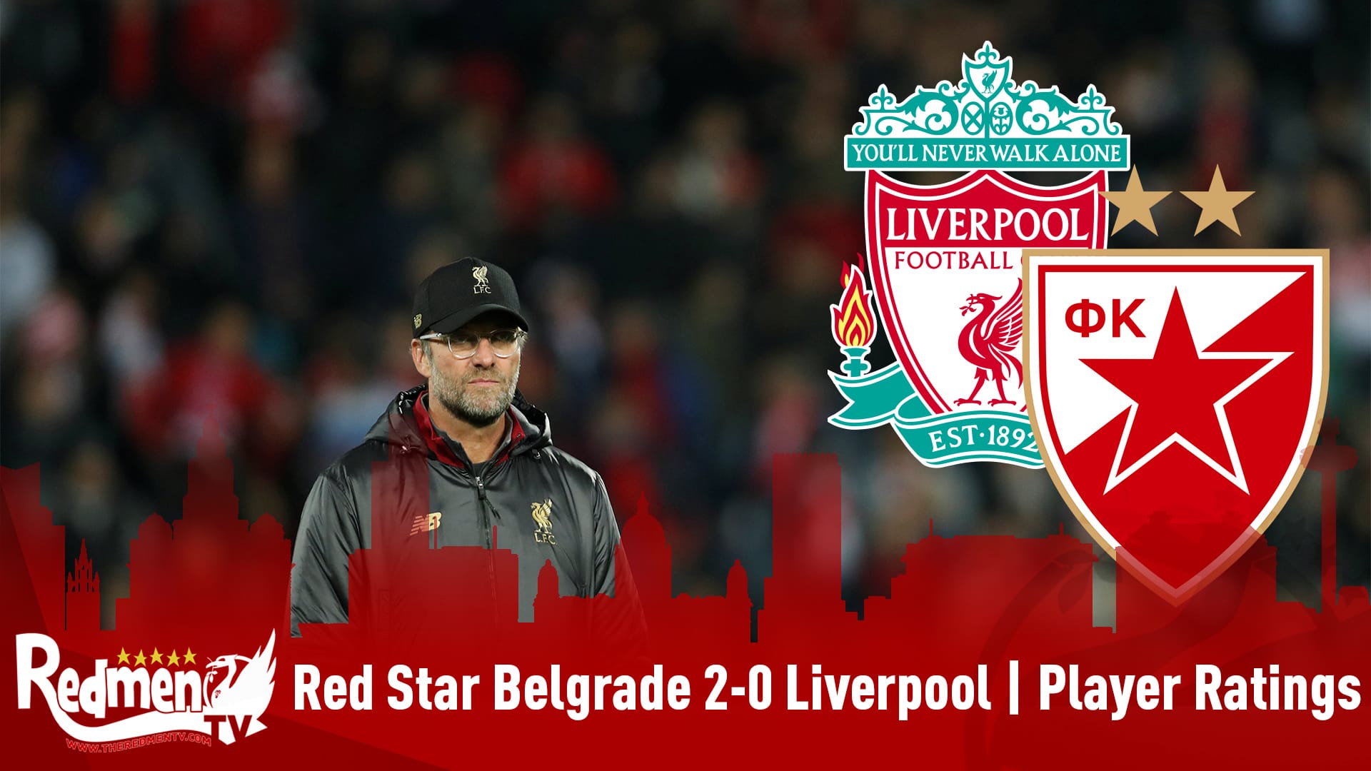 Red Star Belgrade 2-0 Liverpool | Player Ratings - The Redmen TV