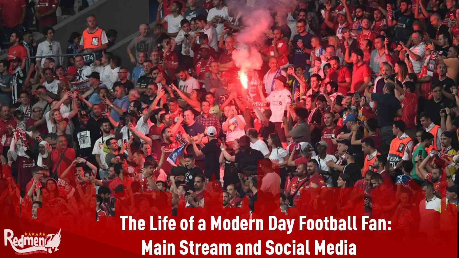 The Life of a Modern Day Football Fan: Main Stream and Social Media ...