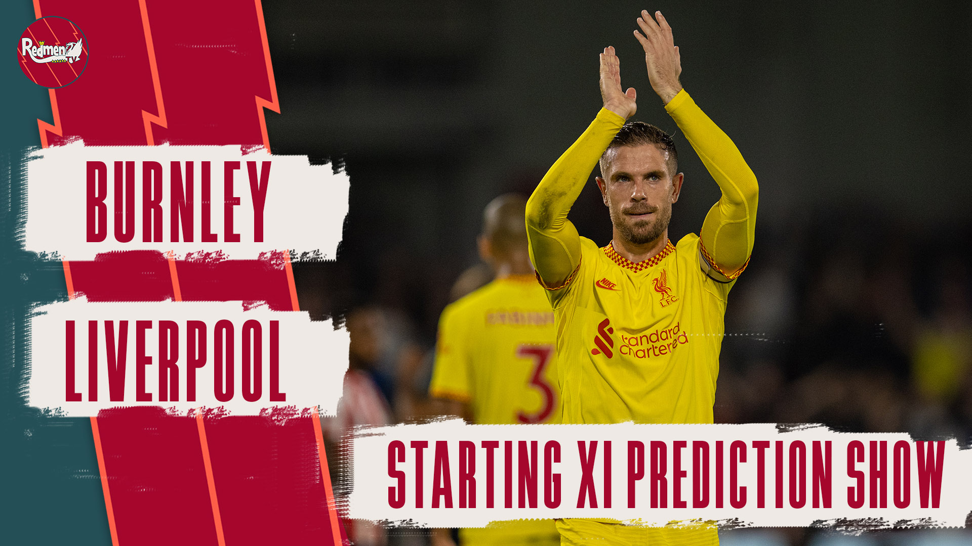 Burnley v Liverpool | Starting XI Prediction LIVE - The Redmen TV