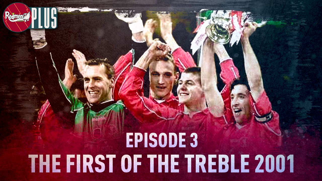 Liverpool: The League Cup Story | Episode 3: 2001 | The First of the ...