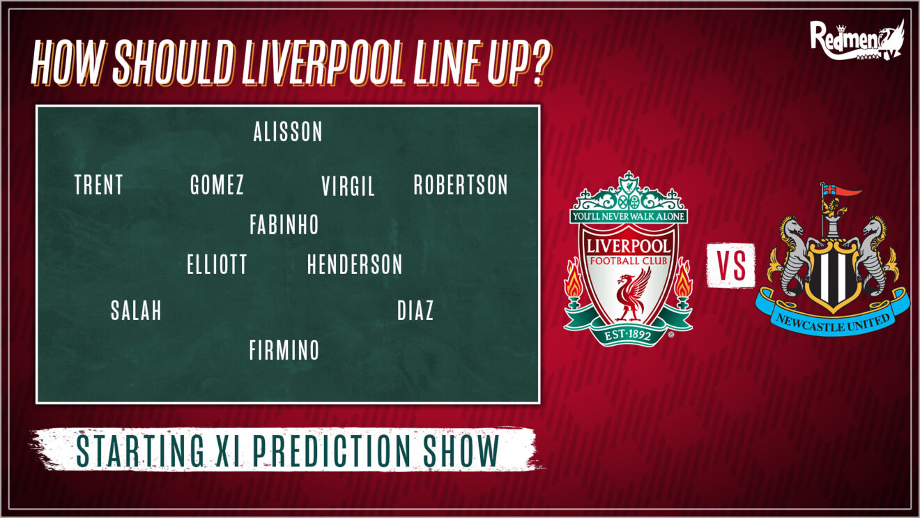 Starting XI: How should Liverpool line up against Newcastle? - The ...