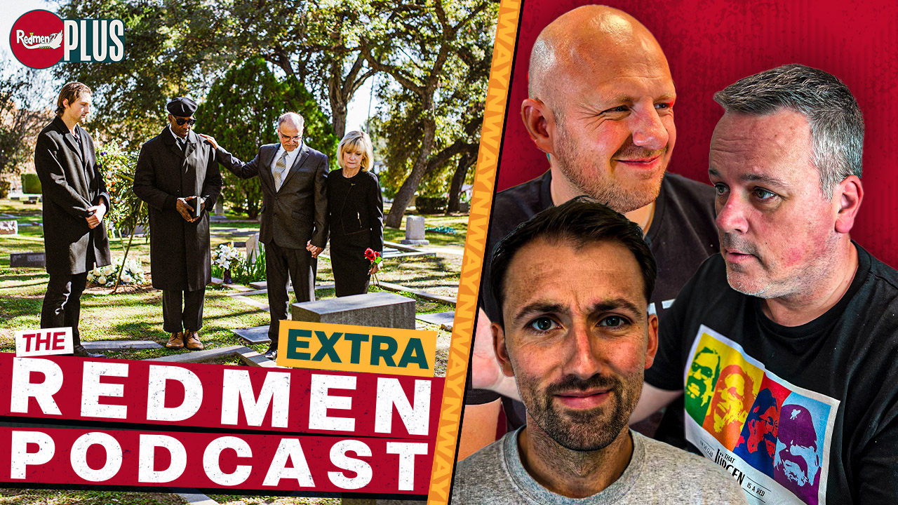 The Mourning After… | The Redmen TV Podcast Extra - The Redmen TV