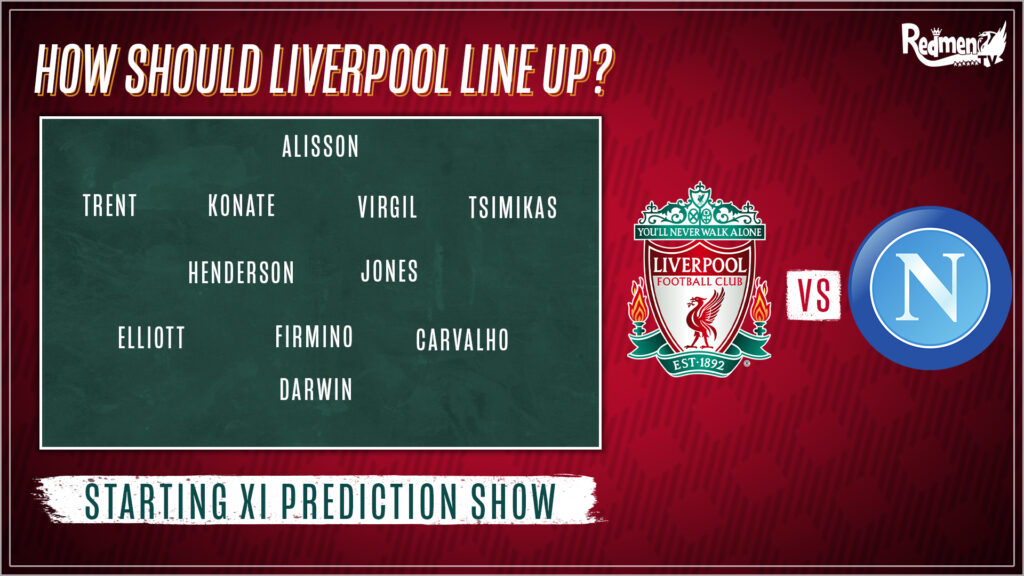 Starting XI: How Should Liverpool Lineup Against Napoli? - The Redmen TV