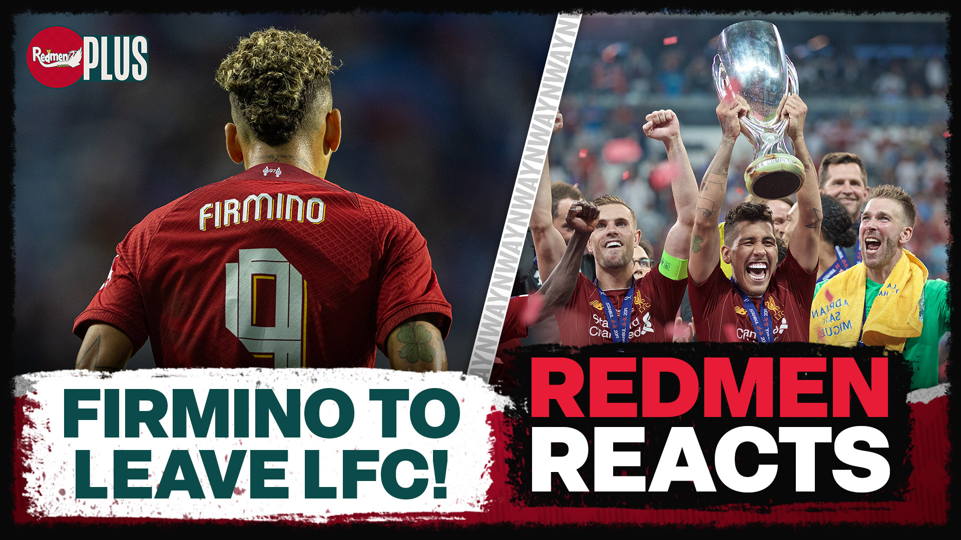 Roberto Firmino Will Be Leaving Liverpool! | Redmen Reacts - The Redmen TV
