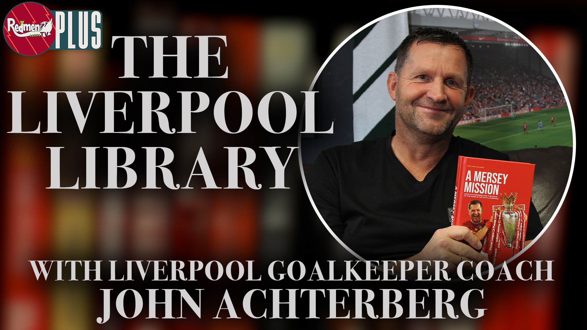 'A MERSEY MISSION' - John Achterberg | Liverpool Library - The Redmen TV