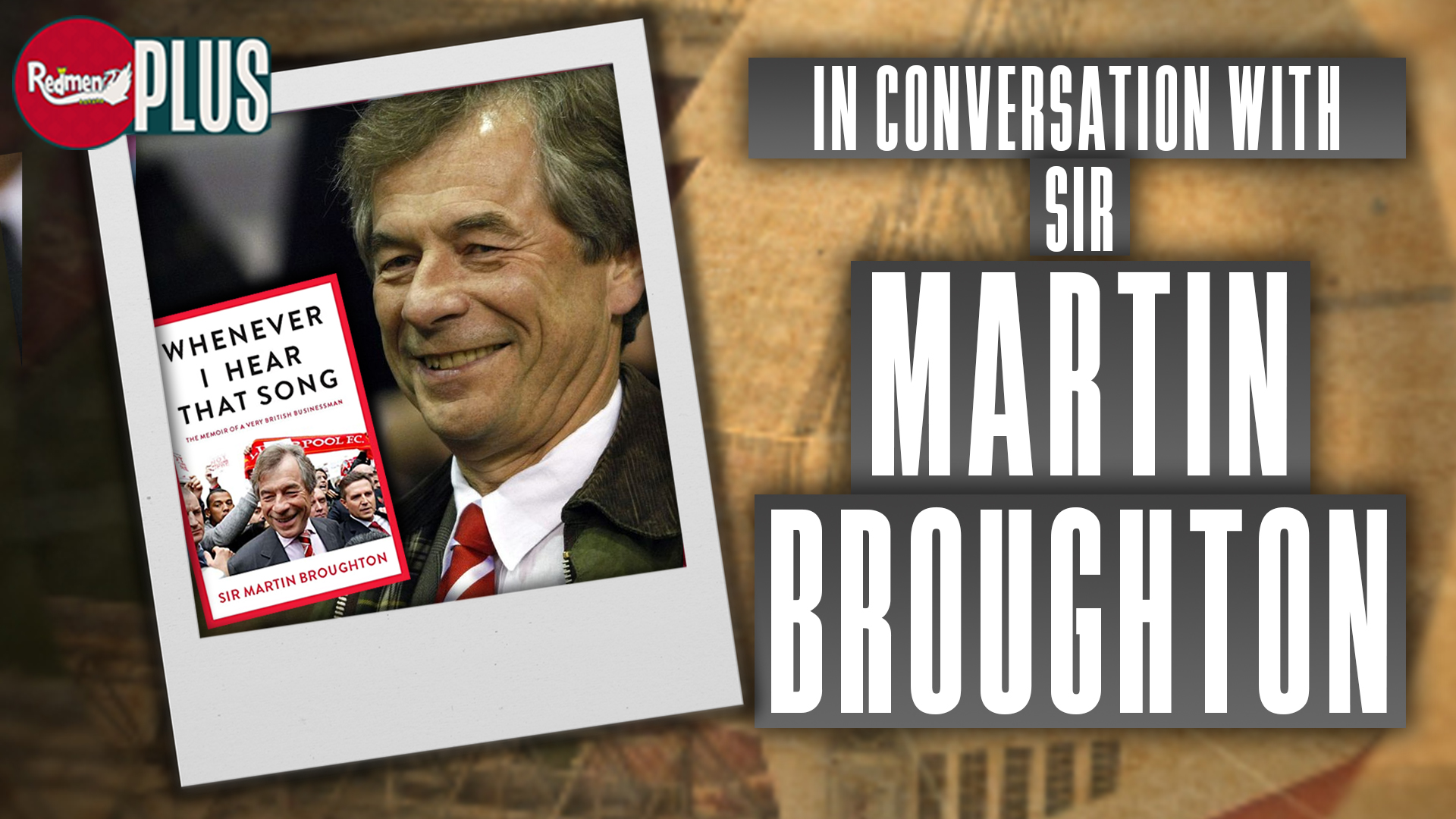 In Conversation With... Sir Martin Broughton - The Redmen TV