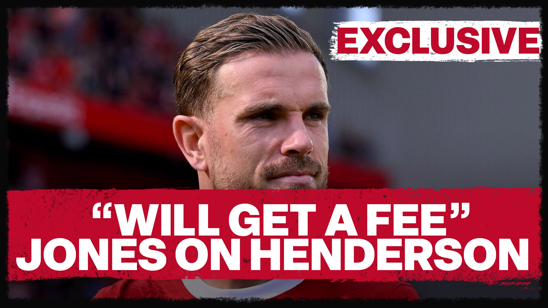 "Get A Fee" - Neil Jones On 'Opportunities' Jordan Henderson To Saudi ...