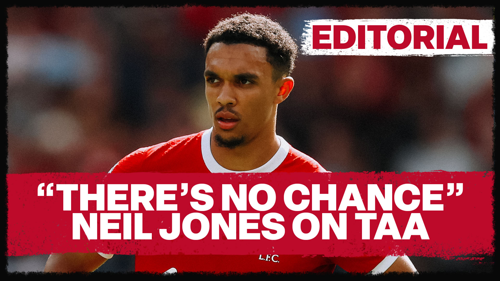 "There's No Chance" - Neil Jones Says Liverpool Won't Make Mistake ...