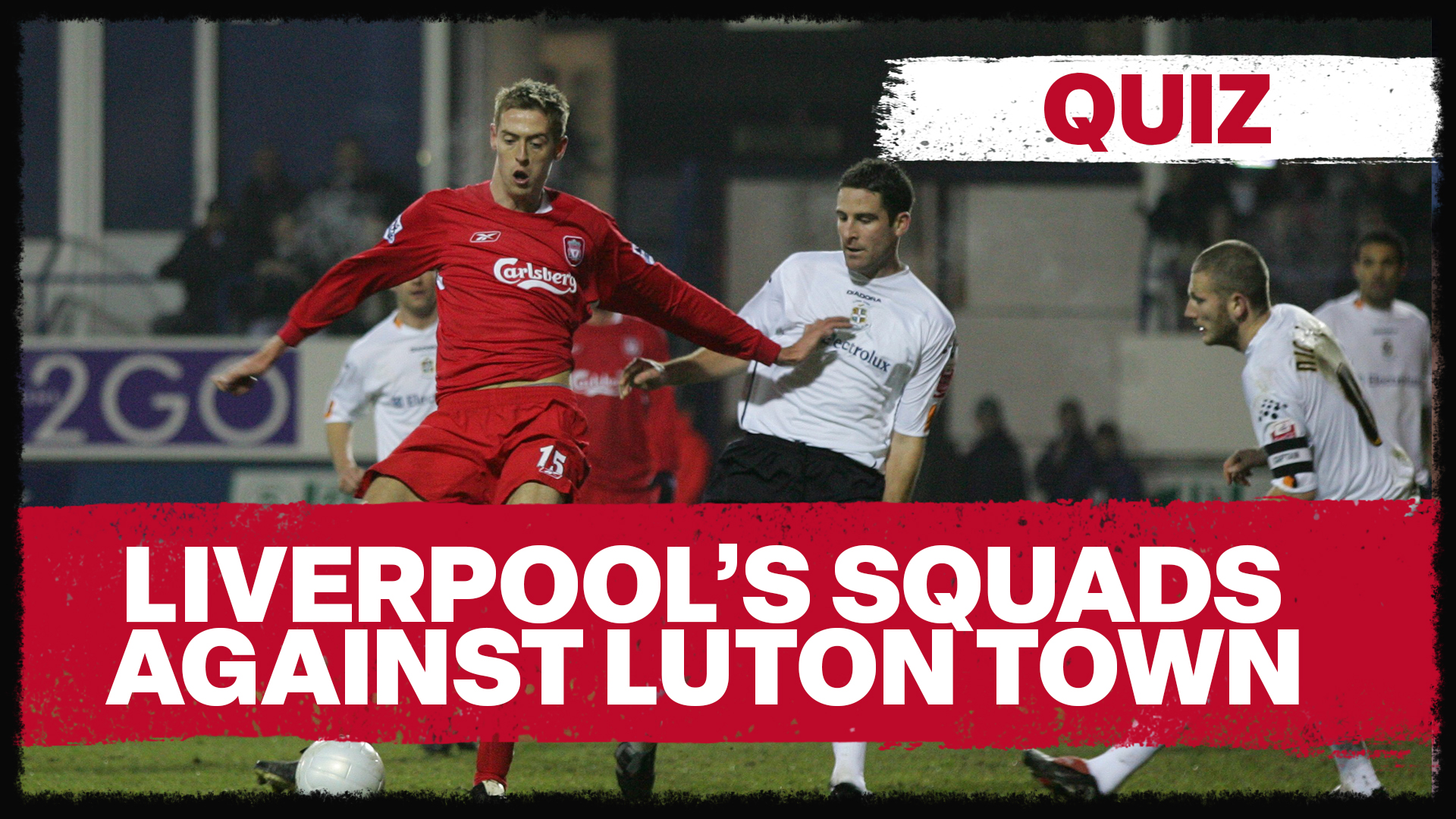 QUIZ: Can you name Liverpool's matchday squads at Kenilworth Road since ...