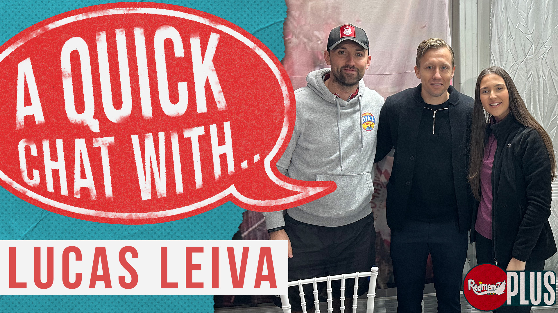 A Quick Chat With...Lucas Leiva - The Redmen TV