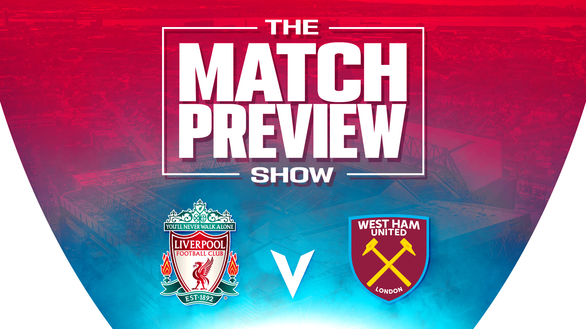 Liverpool v West Ham | EFL Cup | The Match Preview Show - The Redmen TV