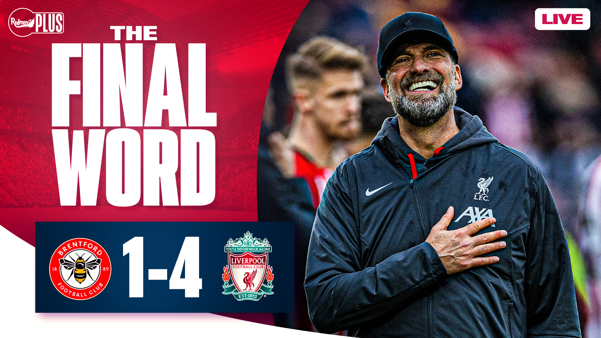 Brentford 1-4 Liverpool | The Final Word - The Redmen TV