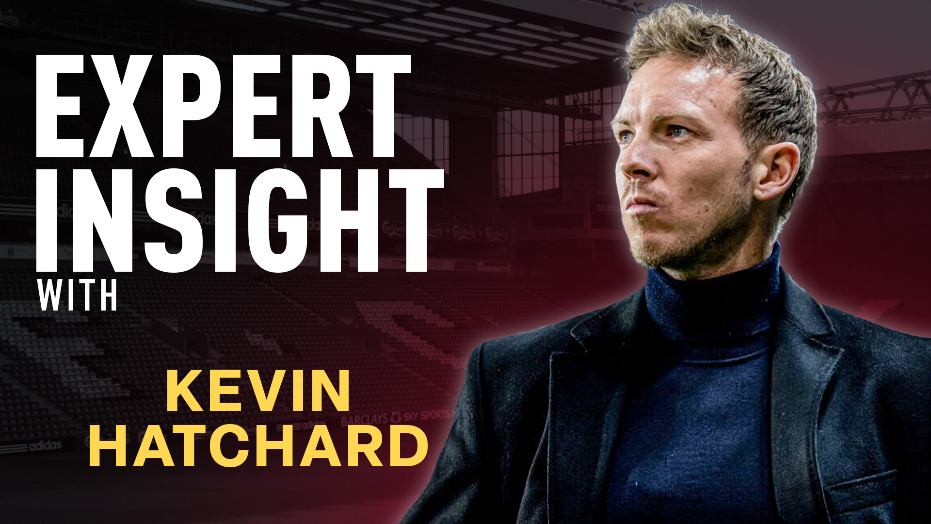 Julian Nagelsmann For Liverpool? | Expert Insight w/Kevin Hatchard ...