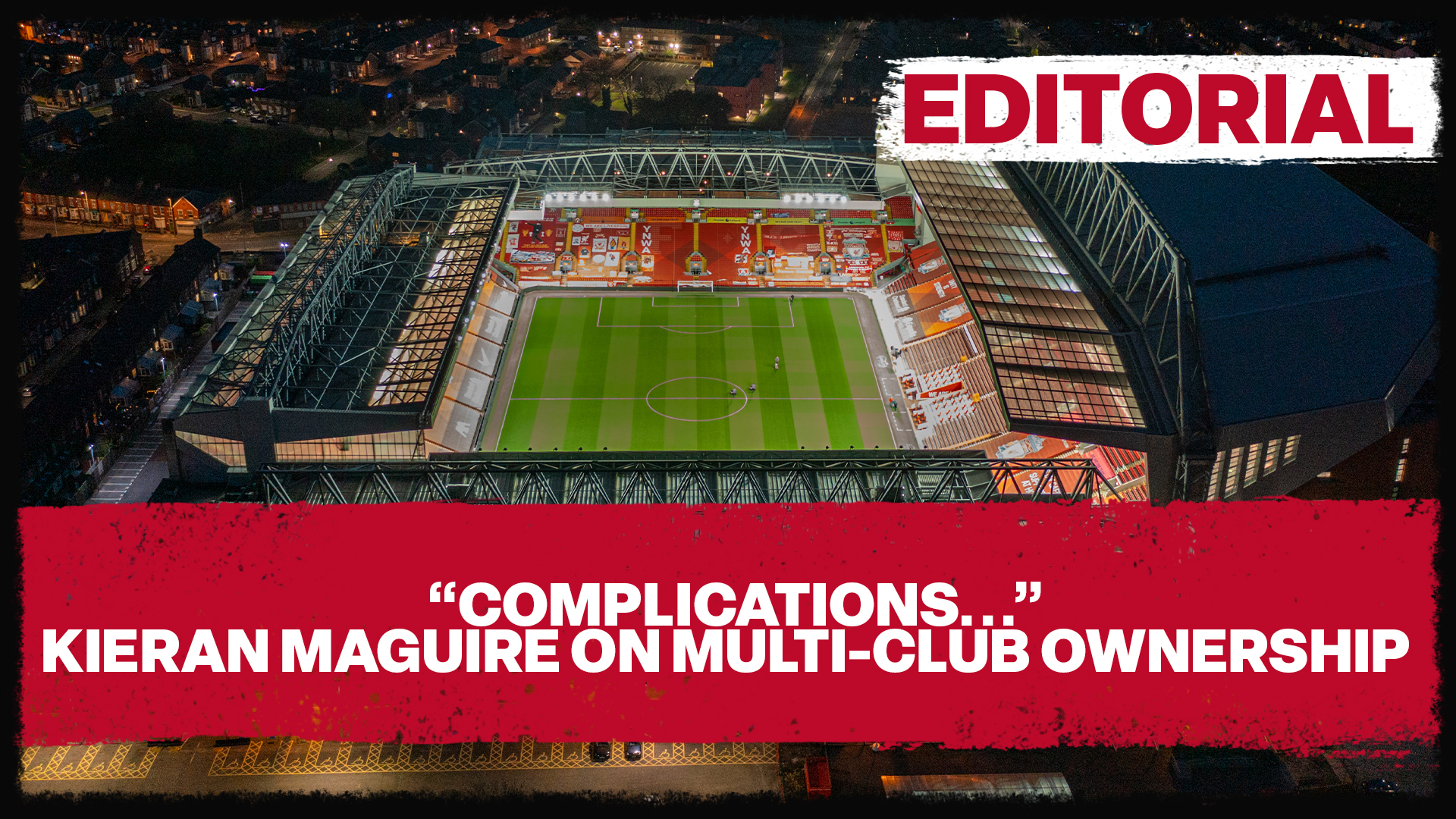 Excl: "Complications..." - Kieran Maguire On Pros & Cons Of Multi-Club ...