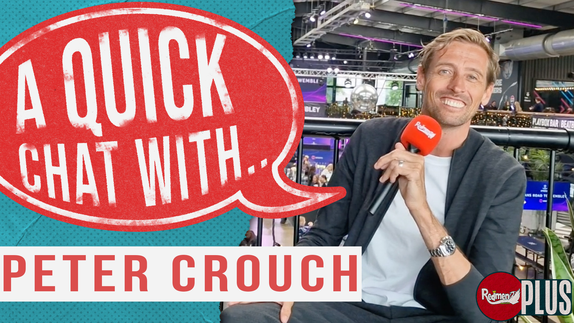 A Quick Chat With...Peter Crouch - The Redmen TV