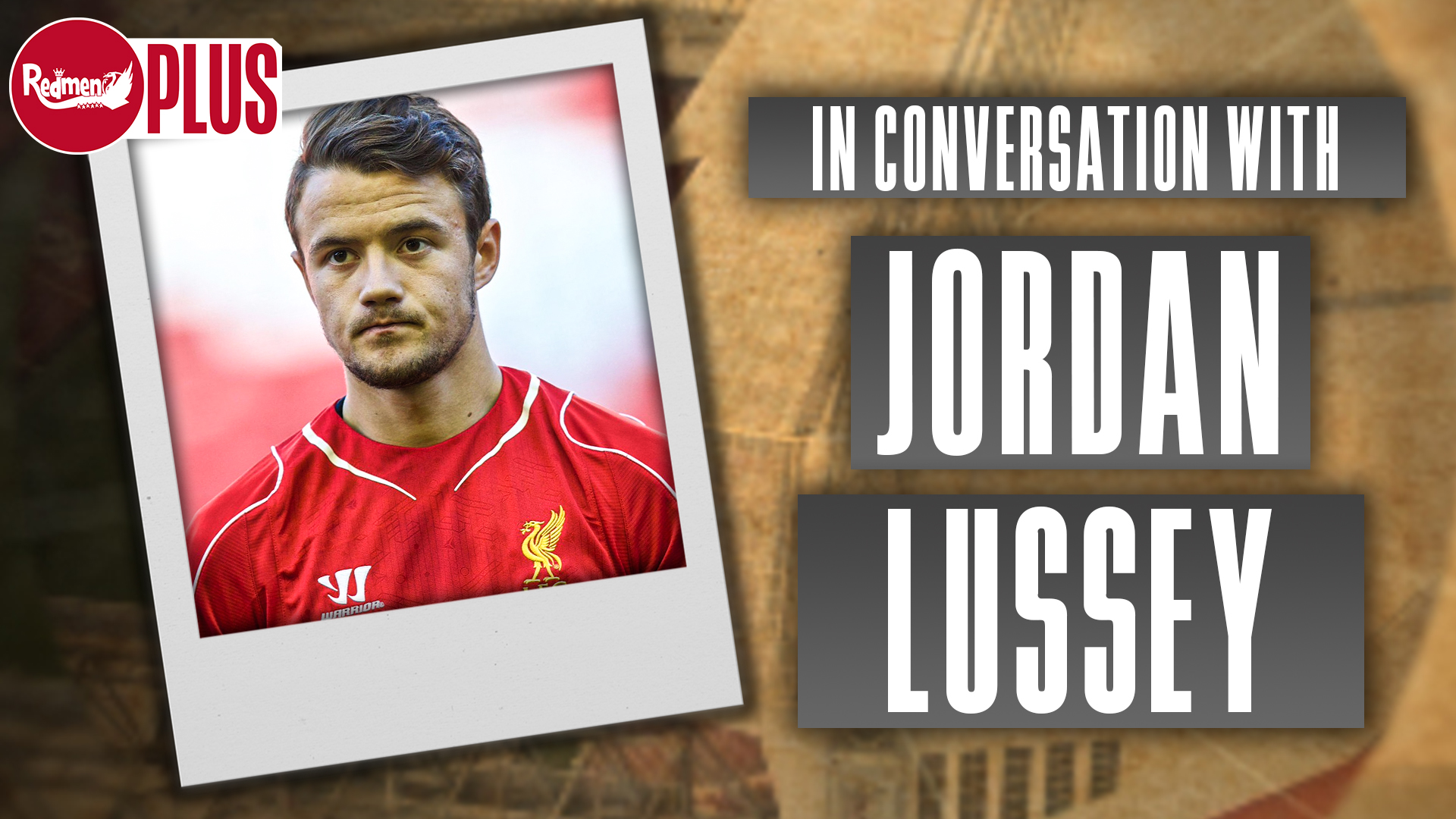 Jordan Lussey | In Conversation With… - The Redmen TV