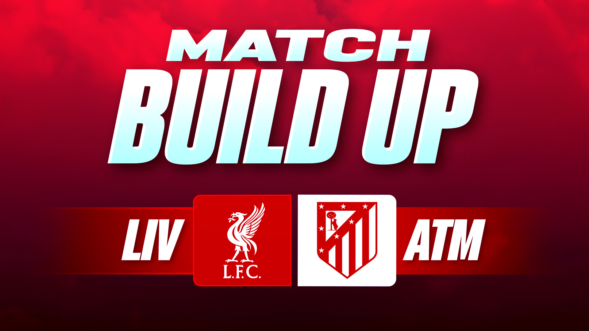 Liverpool v Atletico Madrid | UNCENSORED MATCH BUILD UP - The Redmen TV