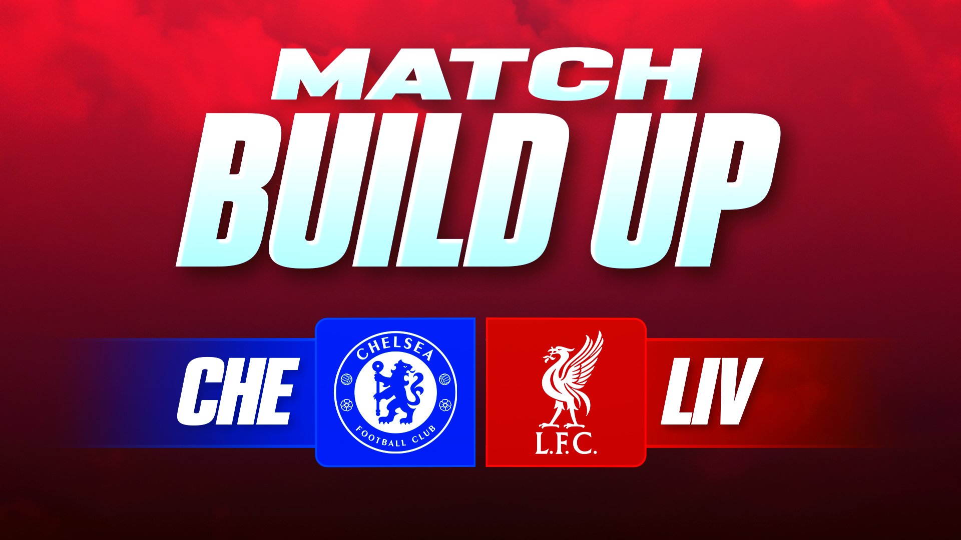 Chelsea v Liverpool | UNCENSORED MATCH BUILD UP - The Redmen TV