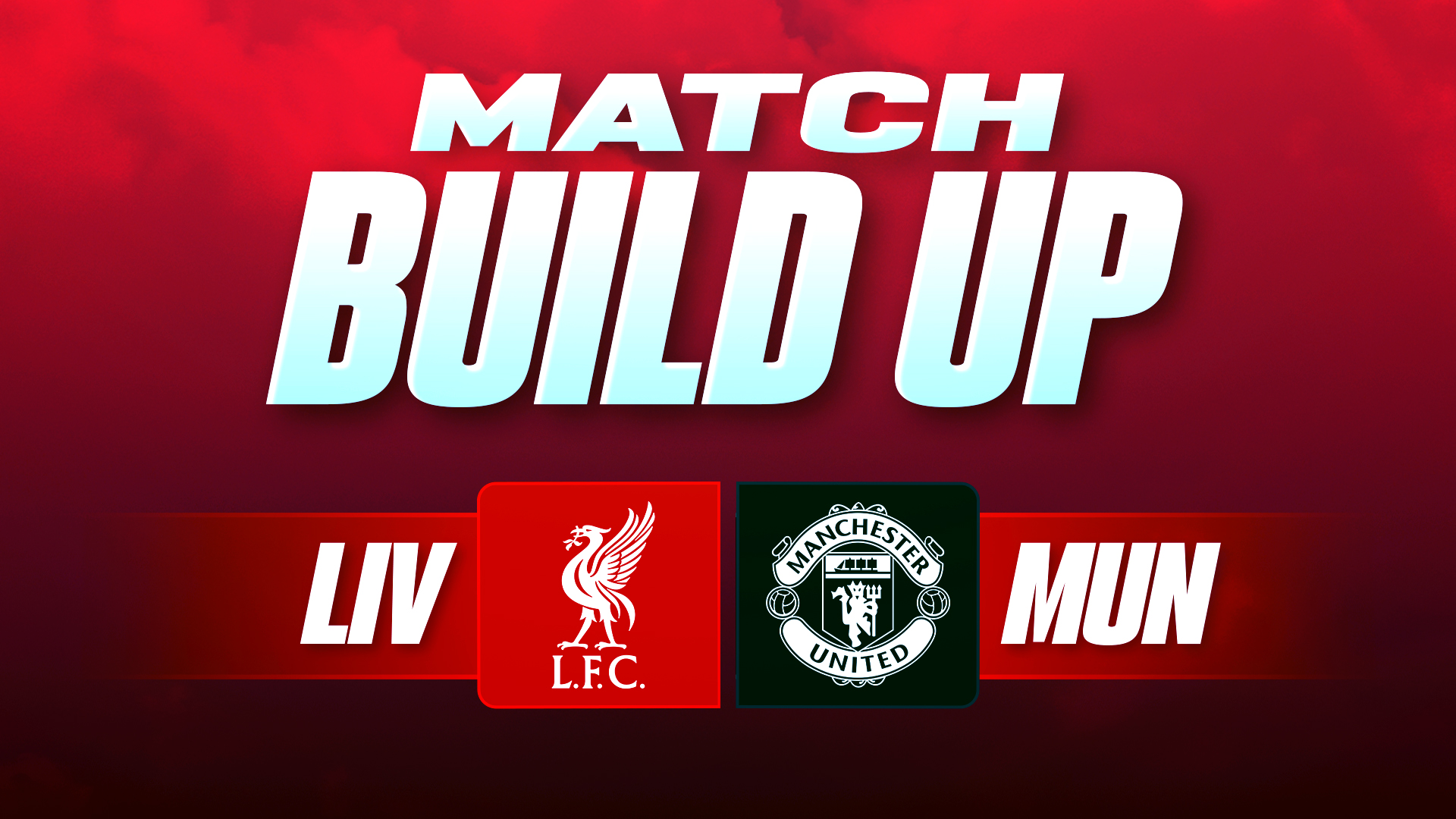 Liverpool v Man United | UNCENSORED MATCH BUILD UP - The Redmen TV