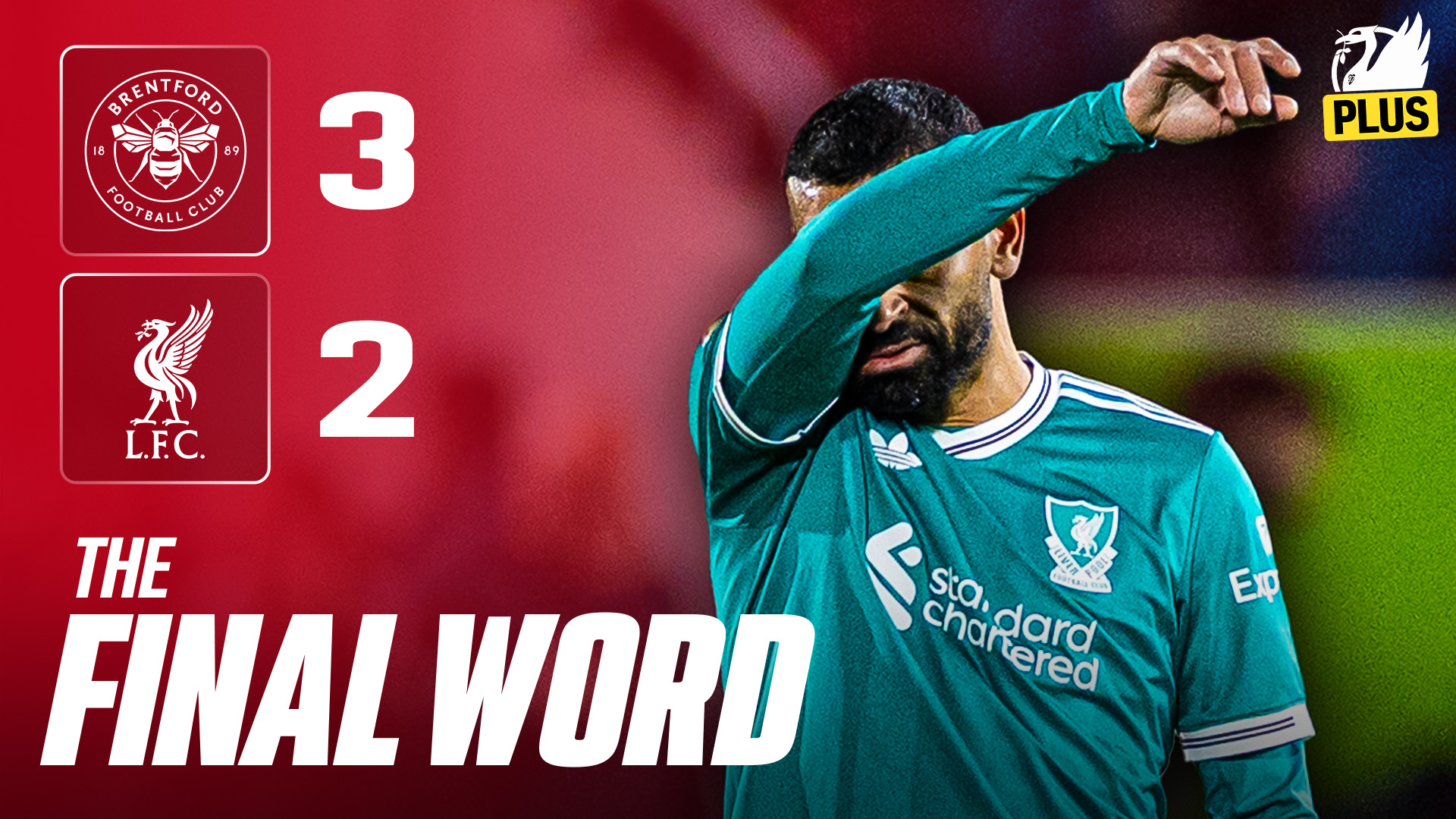 Brentford 3-2 Liverpool | The Final Word - The Redmen TV