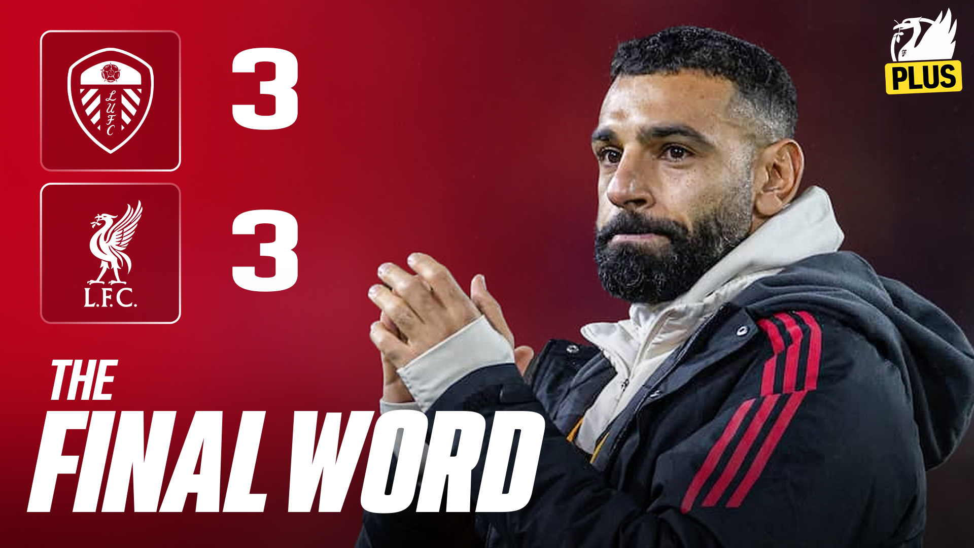 Leeds 3-3 Liverpool | The Final Word - The Redmen TV