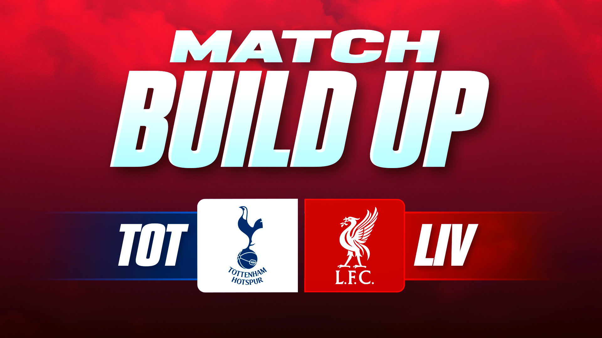 Spurs v Liverpool | Uncensored Match Build Up - The Redmen TV