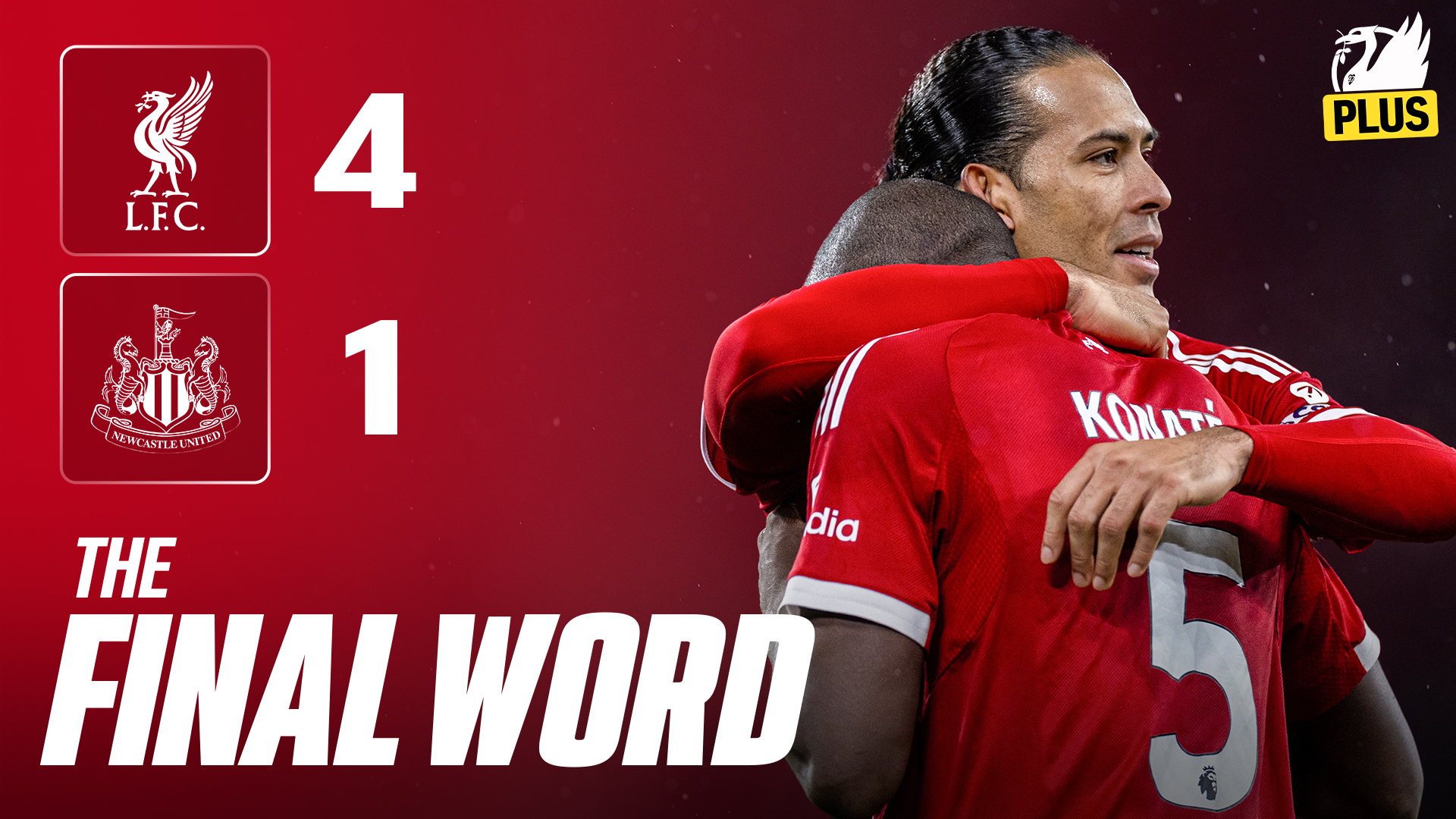 Liverpool 4-1 Newcastle | The Final Word - The Redmen TV